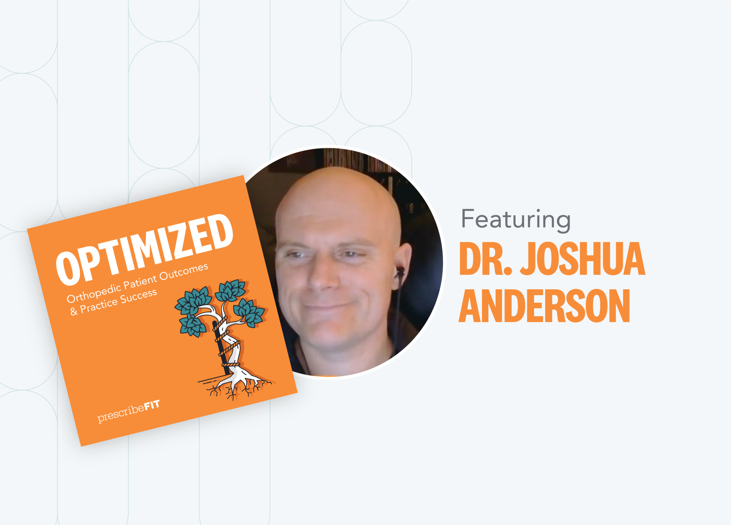 Joshua Anderson, MD – Compassionate Optimization: Discussing Obesity in Orthopedic Care ...